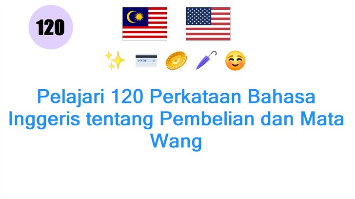 Pelajari 120 Perkataan Bahasa Inggeris tentang Pembelian dan Mata Wang