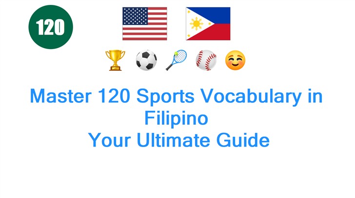 Master 120 Sports Vocabulary in Filipino: Your Ultimate Guide