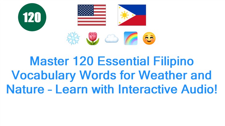 Master 120 Essential Filipino Vocabulary Words for Weather and Nature ...